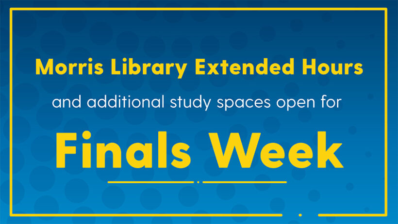 Extended Hours for Morris Library – Fall 2025 – News