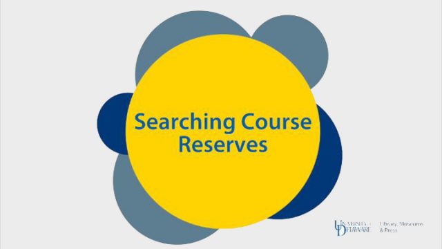 Course Reserves – University of Delaware Library, Museums & Press
